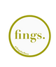 fings.